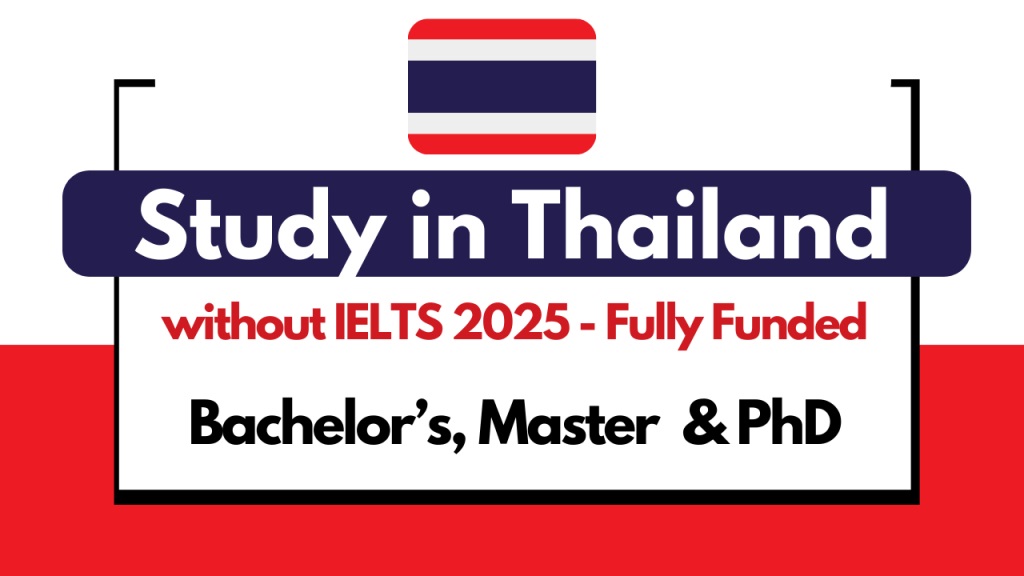 Study in Thailand Without IELTS 2025 – Fully Funded - infotrend.com.ng